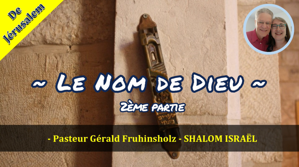 Gérald Fruhinsholz – Le nom de Dieu (2eme partie) - Biblica